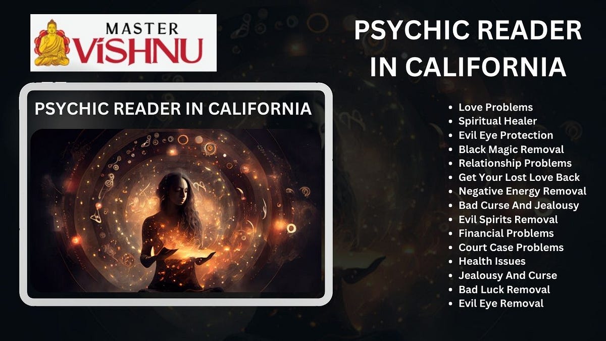Best Psychic Reader In California — astrovishnuguruji | by Astrovishnu ...