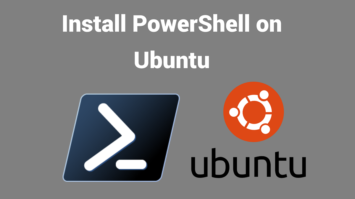 Install PowerShell on Ubuntu/Linux VM | by Vara Prasad Reddy | Medium