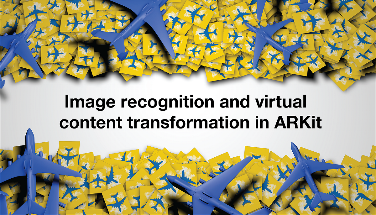 ARKit Tutorial: Image recognition and virtual content transformation ...