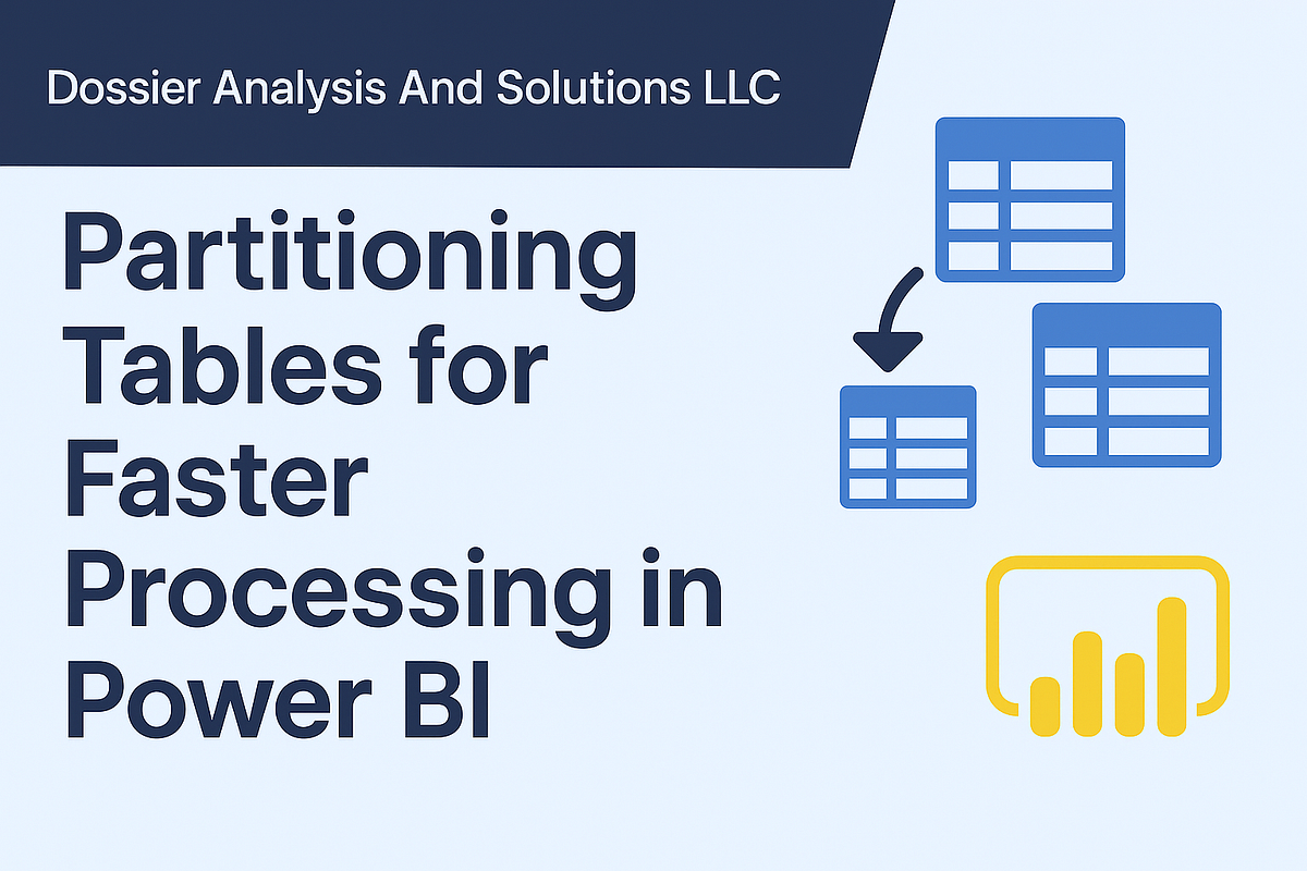 Partitioning Tables for Faster Processing in Power BI | by Dossier Analysis | Microsoft Power BI ...