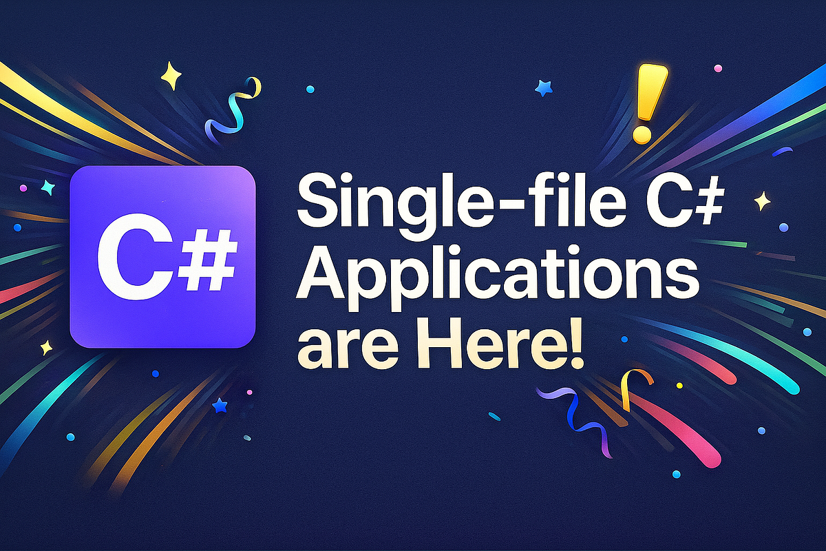 Single file C# Applications are Here! | by David Gallivan | Nov, 2025 ...
