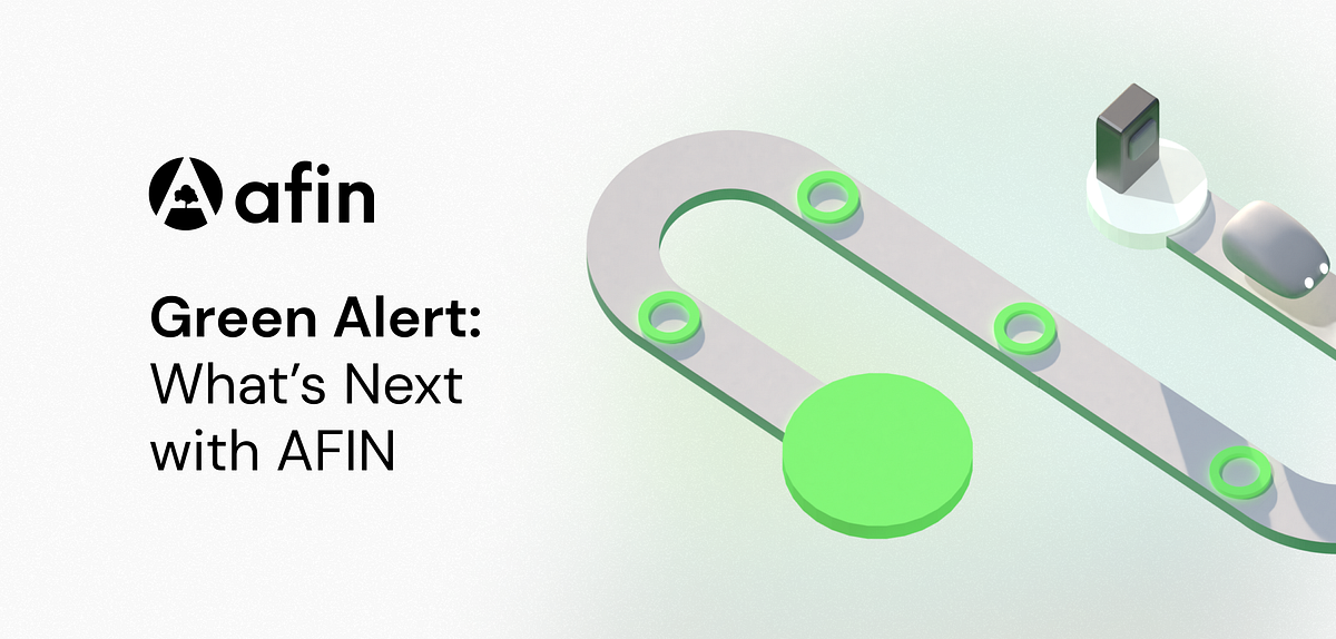 Green Alert: What’s Next with AFIN | by AFIN Coin | Medium