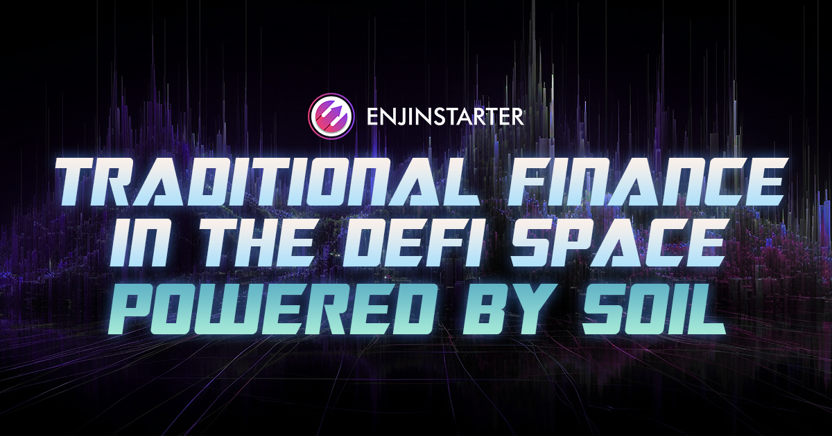 Traditional Finance in the DeFi Space, Powered by Soil | by ...
