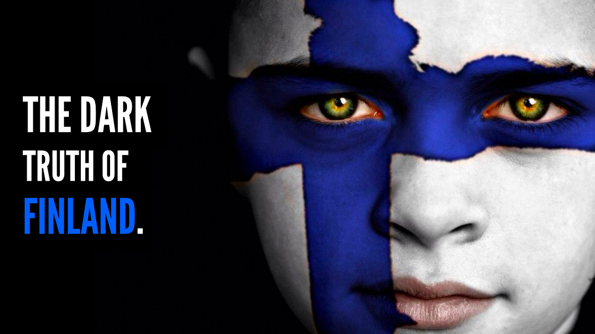 The Dark Truth of Why Finland is The World’s Happiest Country | by ...