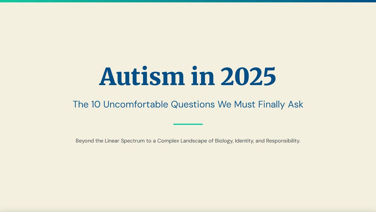 Autism in 2025: The 10 Uncomfortable Questions We Must Finally Ask | by ...