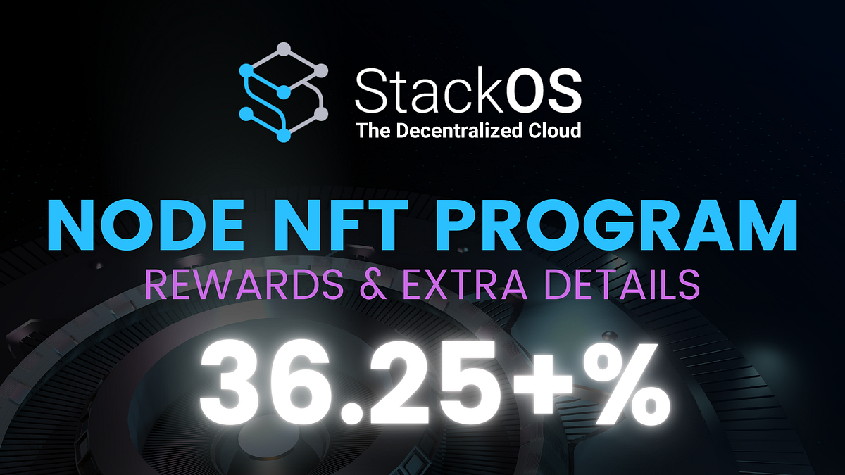 StackOS Node NFT Program Reward Overview | by Mdv | StackAI | Medium