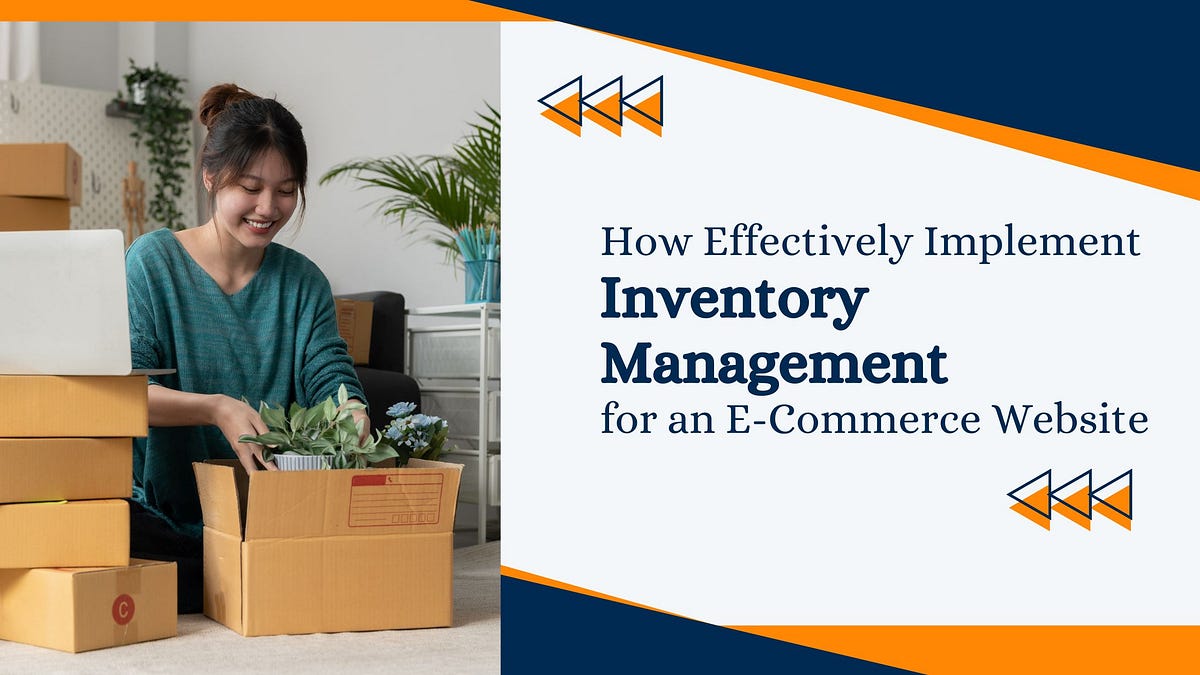 How to Effectively Implement Inventory Management for an E-Commerce ...