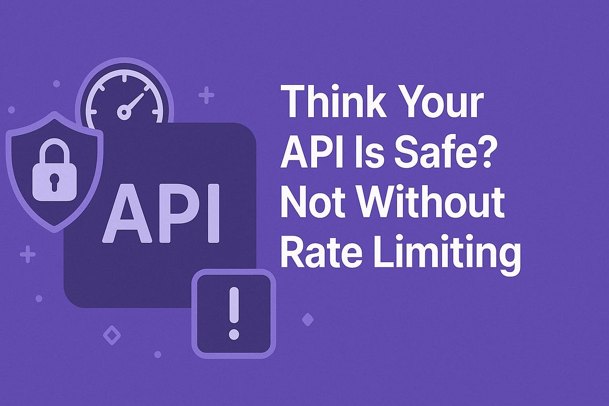 Think Your API Is Safe? Not Without Rate Limiting! | by Code Crack ...