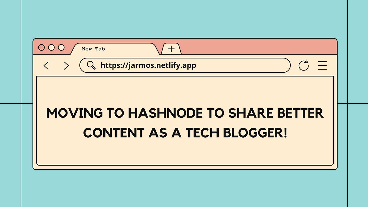 Moving to Hashnode to Share Better Content as a Technical Writer | by ...