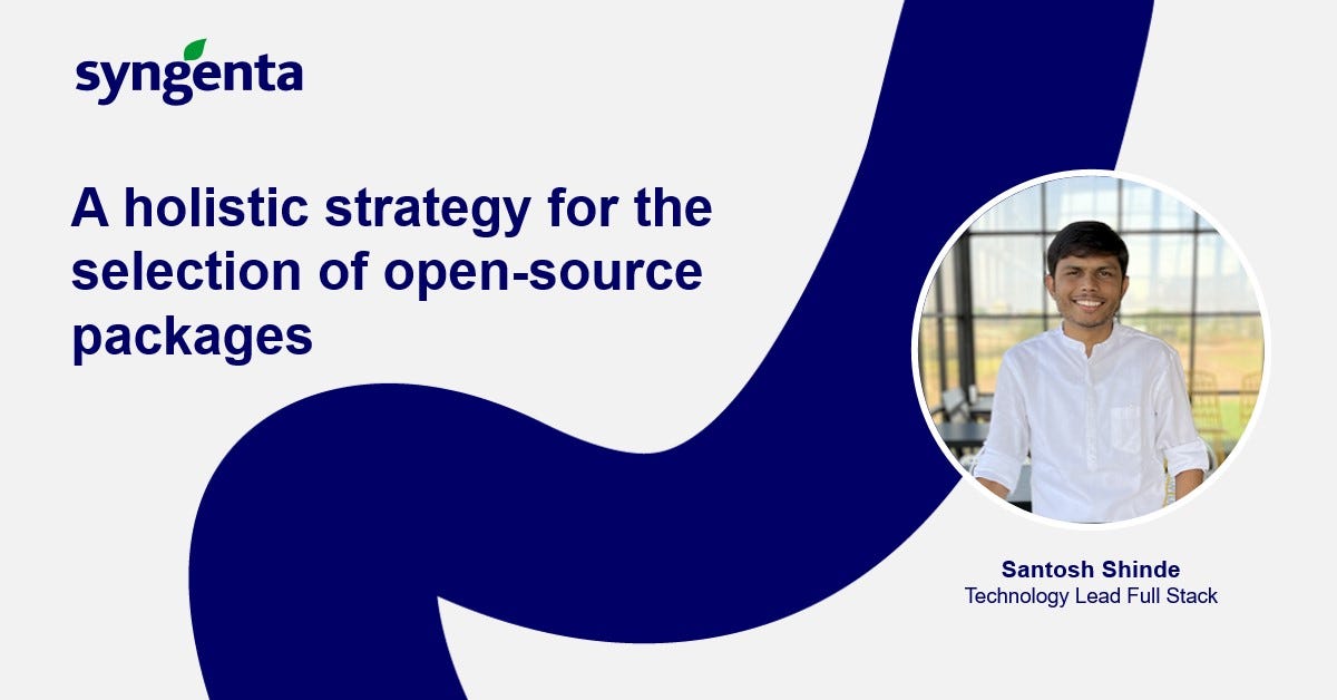 A holistic strategy for the selection of open-source packages | by Santosh Shinde | syngenta ...