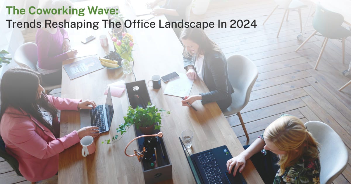 The Coworking Wave: Trends Reshaping the Office Landscape in 2024 | by ...