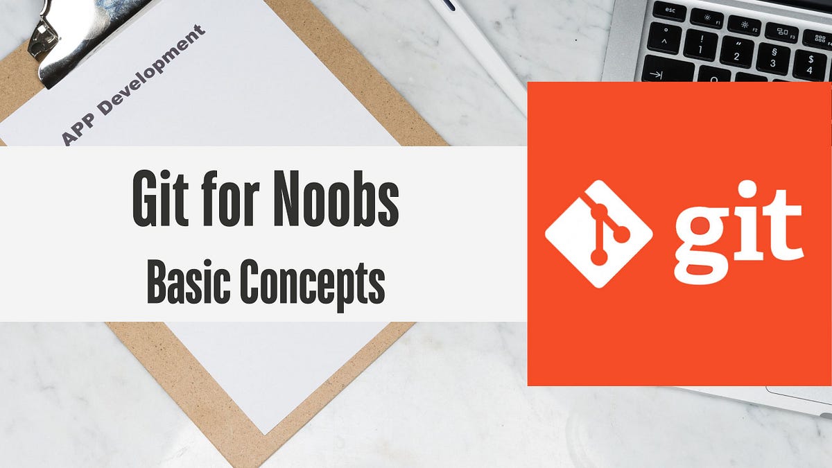 Git Basic Concepts Explained for Noobs | by Coding Adventure with Emma | Level Up Coding