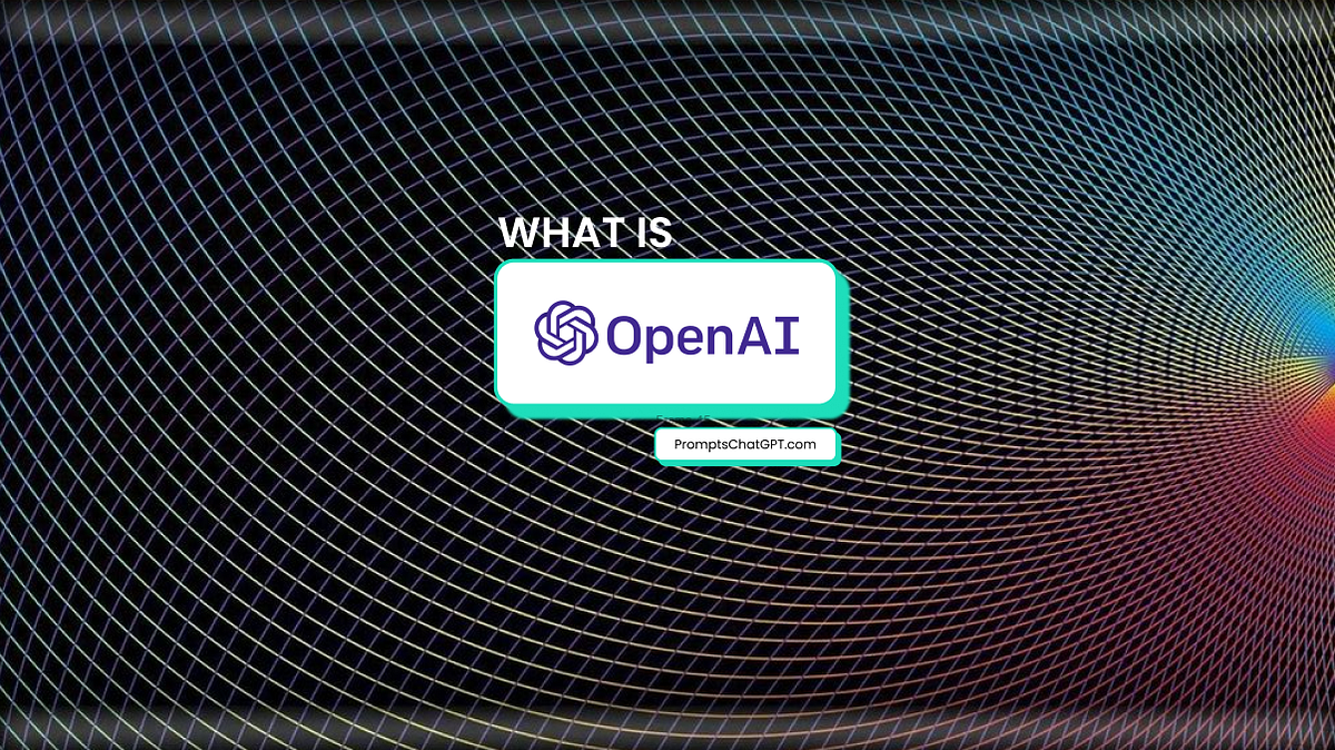 What is OpenAI: A Closer Look at the Company Shaping the Future of ...