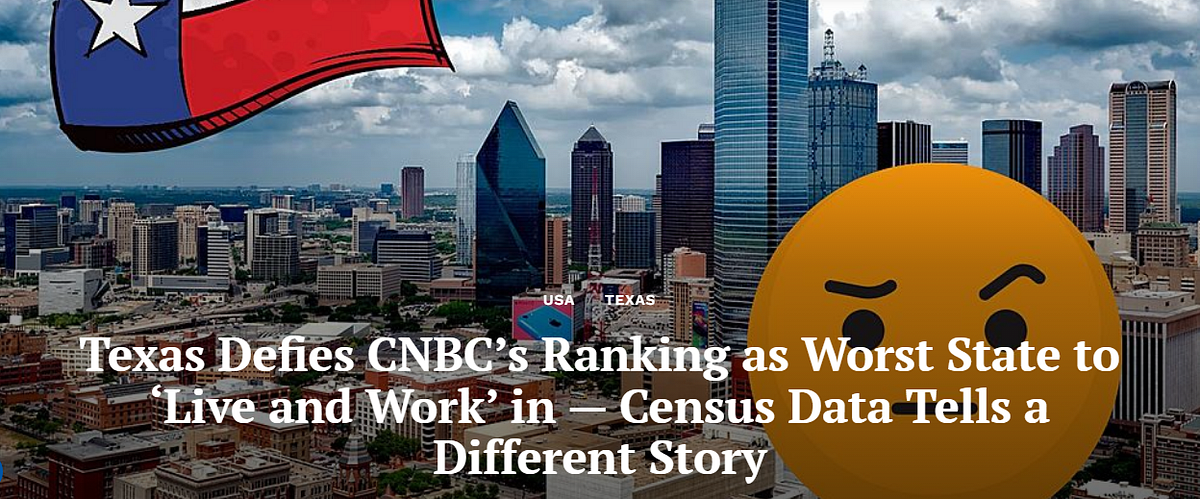 Texas Defies CNBC’s Ranking as Worst State to ‘Live and Work’ in ...