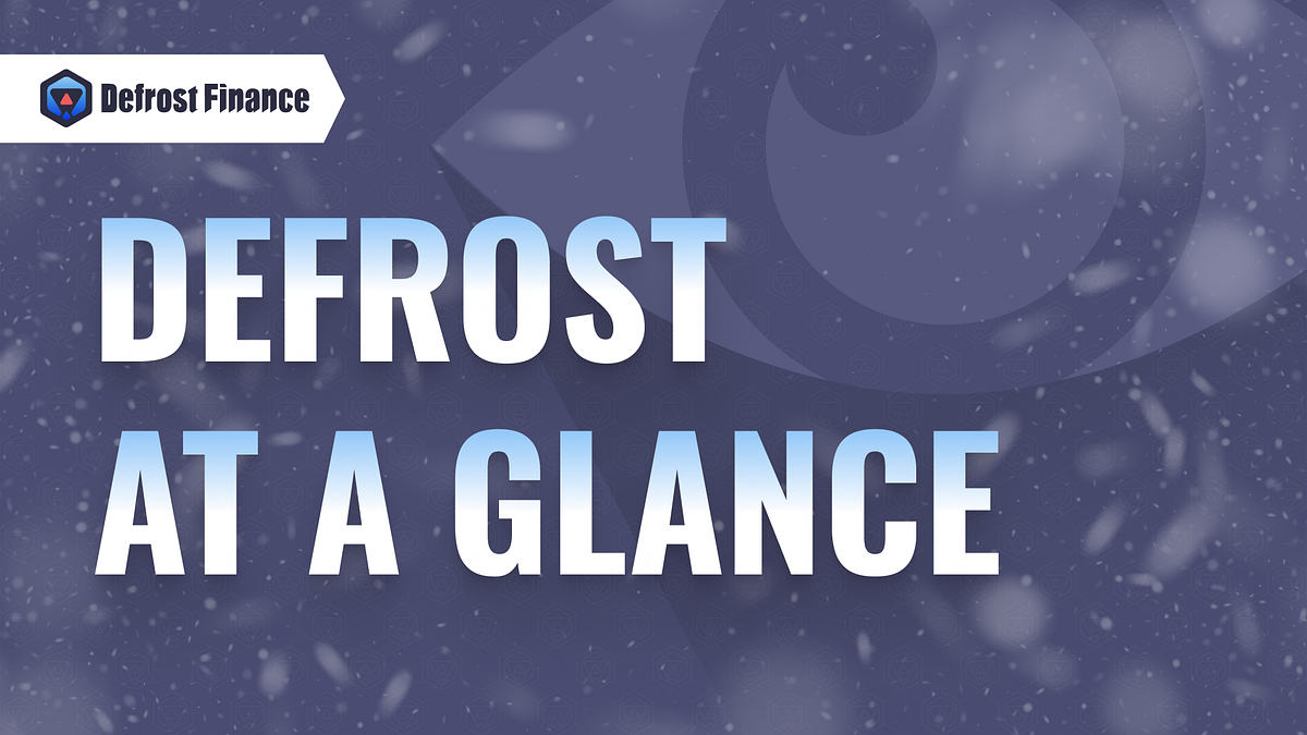 Defrost Finance at a Glance. Why Defrost Finance? | by Defrost | Medium