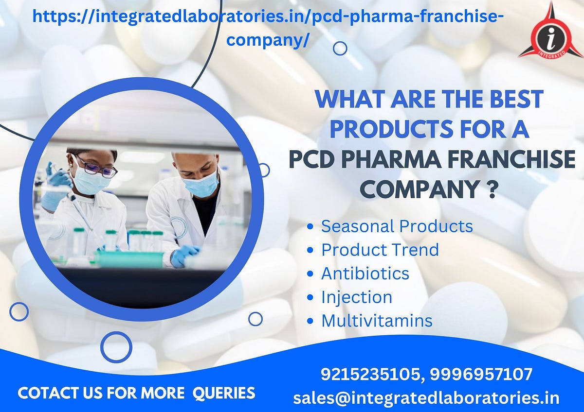 What are the best products for a PCD Pharma Franchise Company ? | by ...
