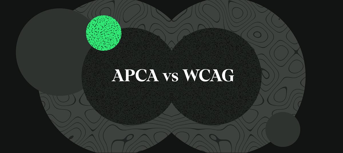 APCA: новый алгоритм для тестирования контраста в интерфейсах. WCAG все ...