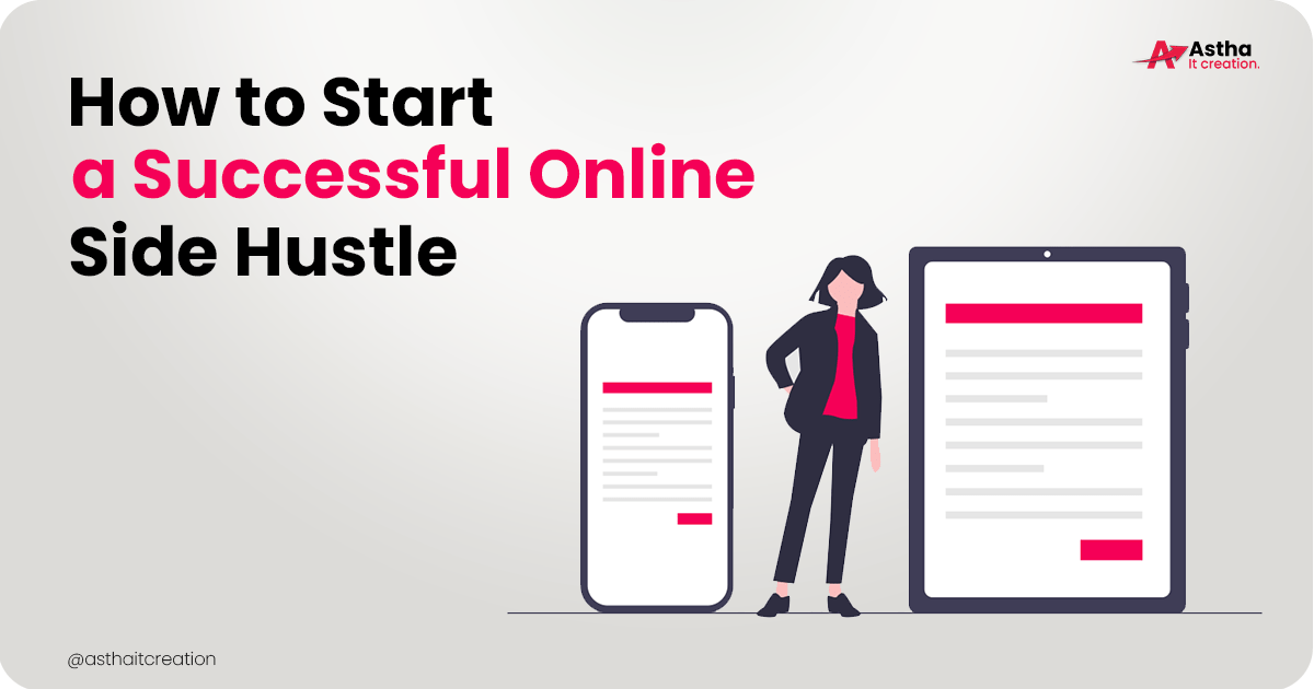 How To Start A Successful Online Side Hustle? | by Webasthaitcreation ...