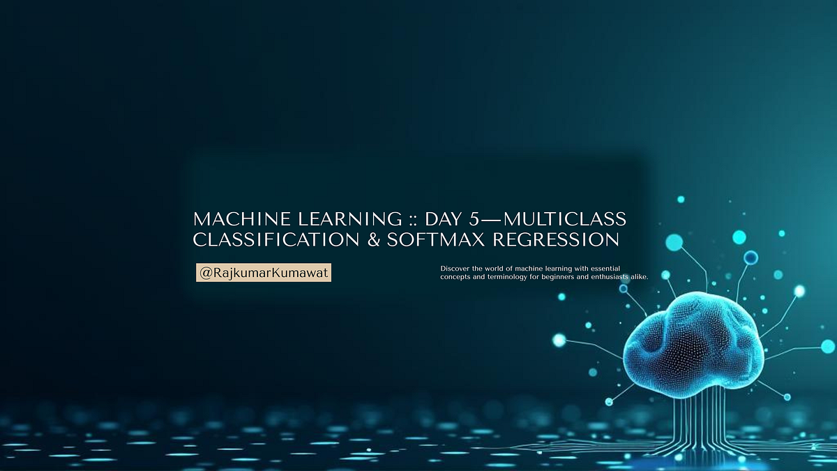 Machine Learning :: Day 5 — Multiclass Classification & Softmax ...