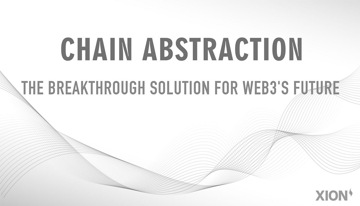 Chain Abstraction: The Breakthrough Solution for Web3’s Future | by UnceLink | Jul, 2024 | Medium