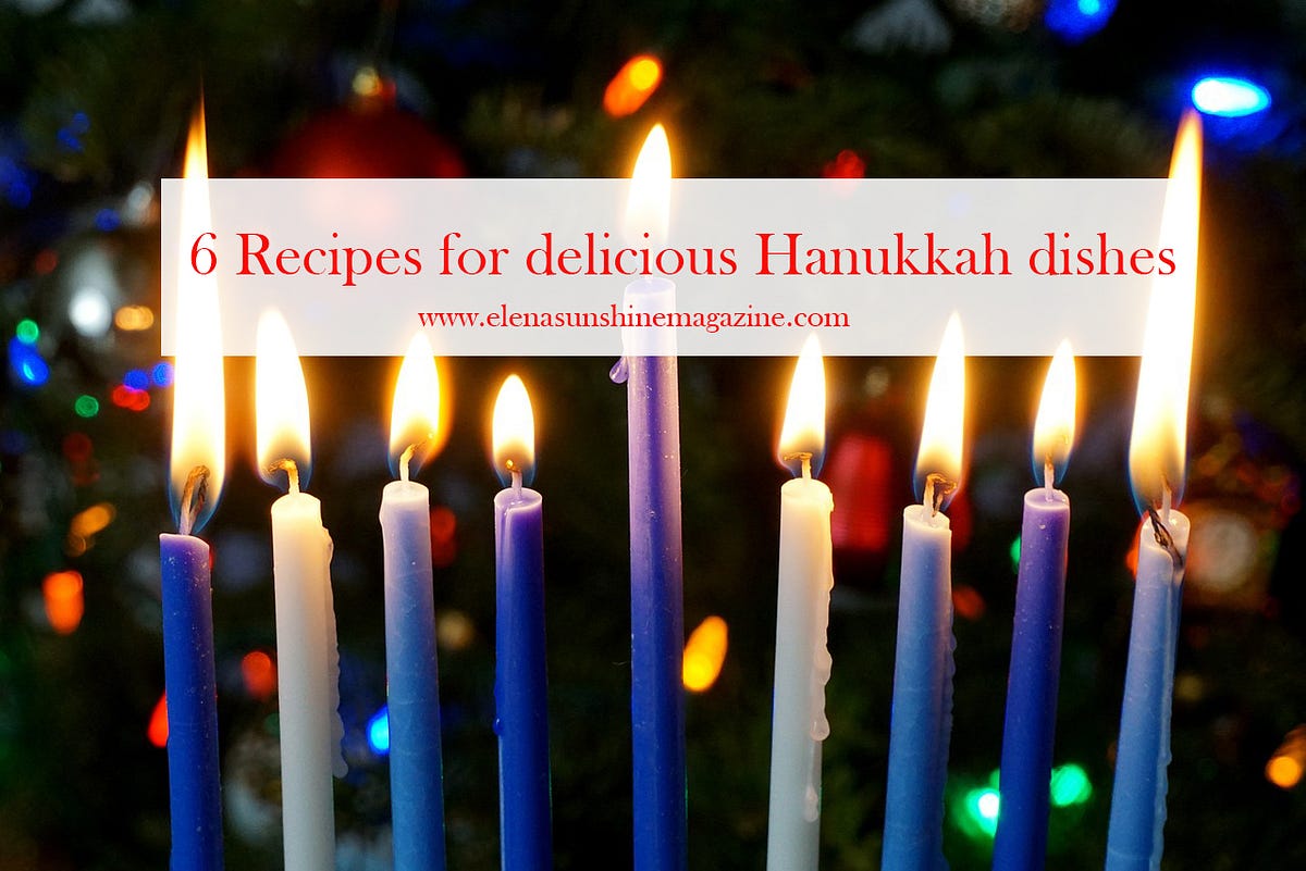 6 Recipes for delicious Hanukkah dishes | by Elena "Sunshine" Petrova ...