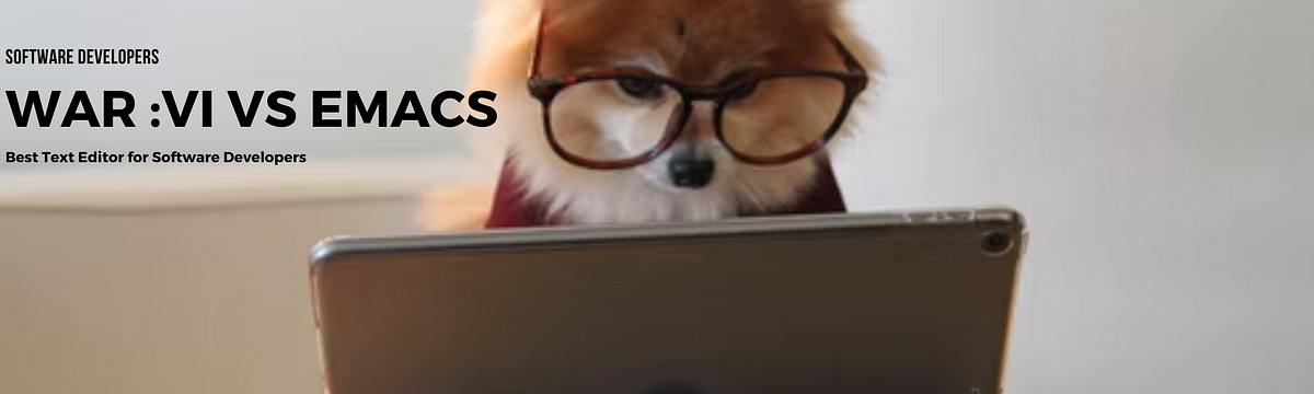 War Between “Vi “and “Emacs” as a text editor - Chelsea Chemweno - Medium