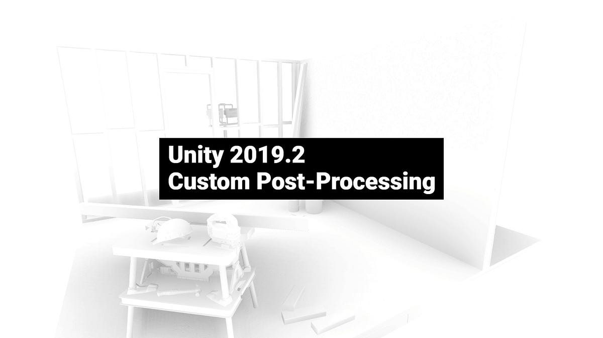 Custom post-processing using HDRP in Unity 2019.1–2019-.2 | by Marek ...