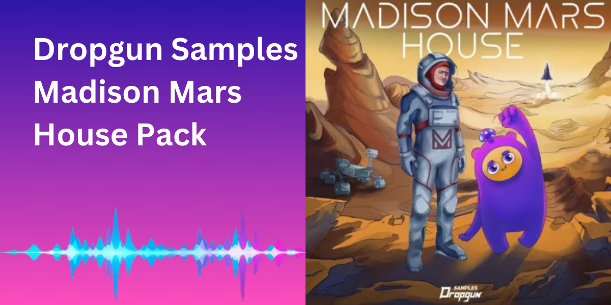 Dropgun Samples Madison Mars House Pack Download | by Audioloops | Oct ...