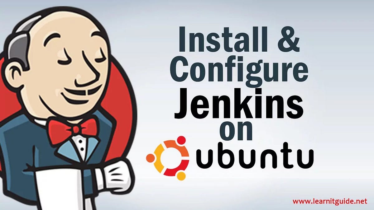 Install Jenkins Ubuntu Step by Step Guide | by Carvajaldaniel | Medium