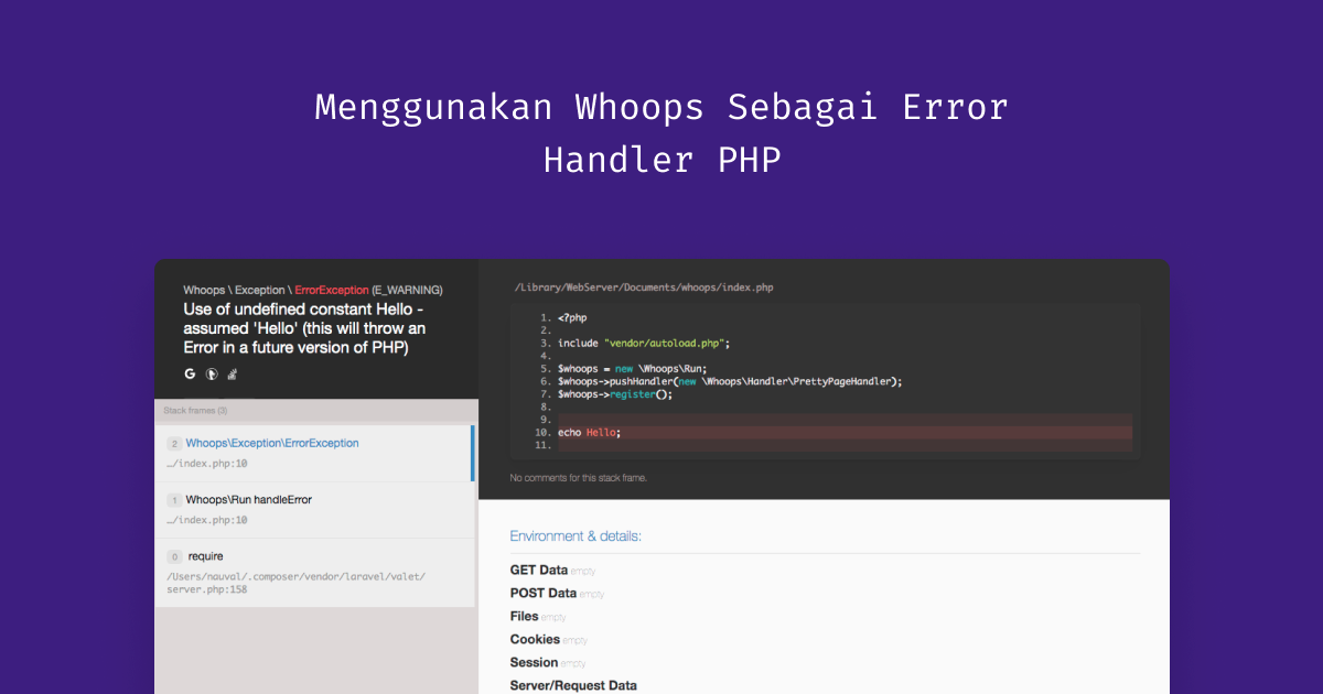 PHP: Menggunakan Whoops Sebagai Error Handler | by Nauval | Medium