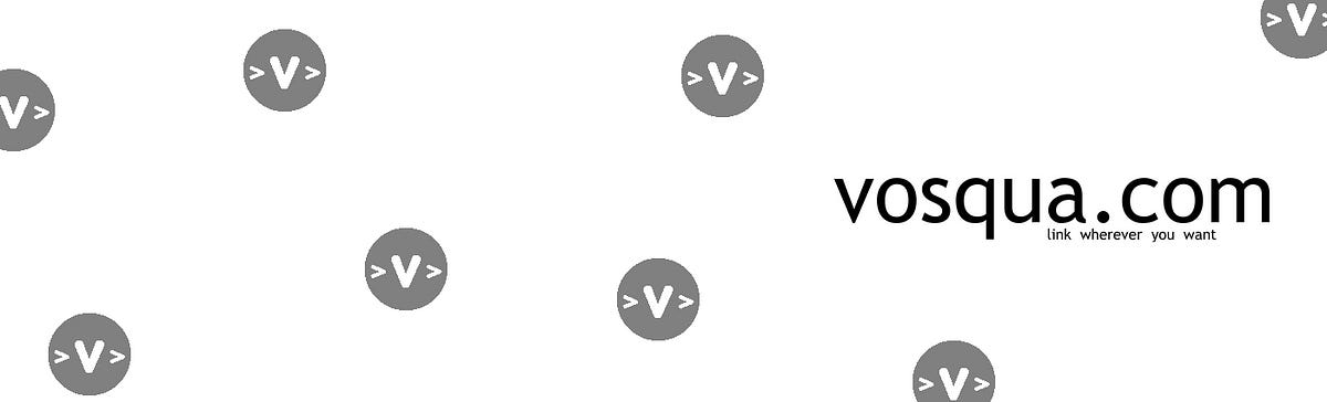Why should I use vosqua?. Is there a reason to replace a link… | by ...