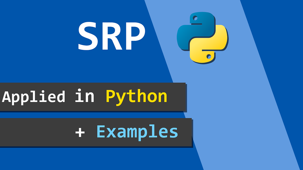 Mastering Single Responsibility Principle in Python: Code Smarter, Not ...