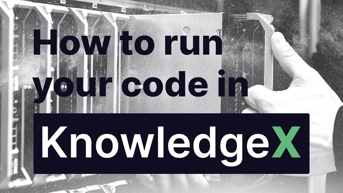 How to run your python code in KnowledgeX | by Jacek Janczura ...