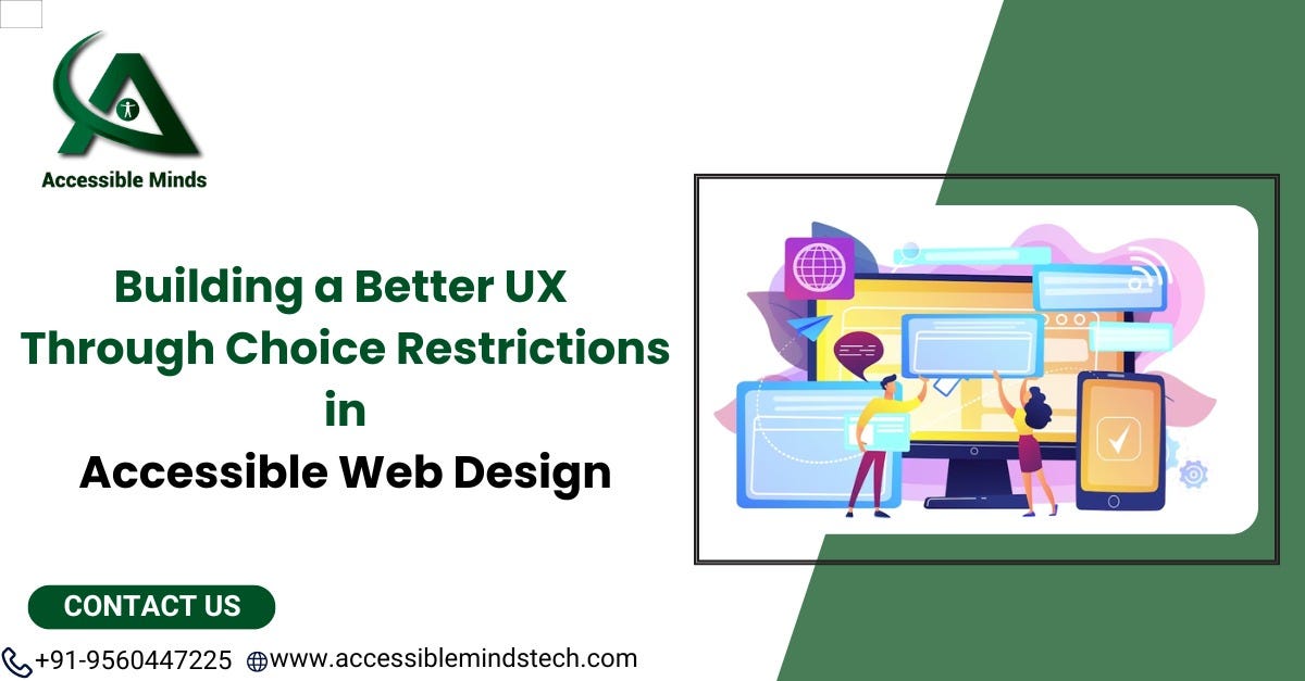Building a Better UX Through Choice Restrictions in Accessible Web Design | by Accessible Minds ...