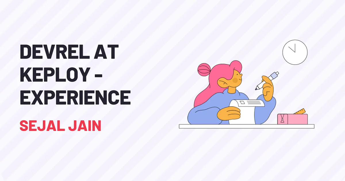 My Experience as DevRel Intern @Keploy | by Keploy Students Blogs | Medium