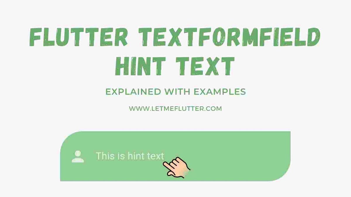 How To Customize Flutter Textformfield Hint Text By Zeeshan Ali Medium