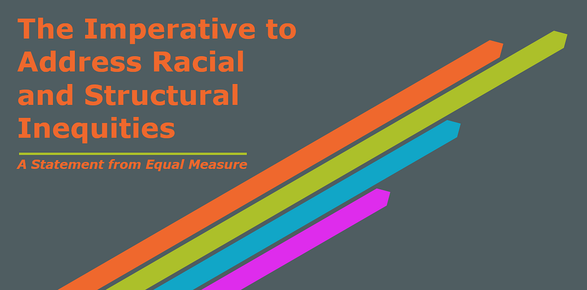 The Imperative to Address Racial and Structural Inequities: A Statement ...