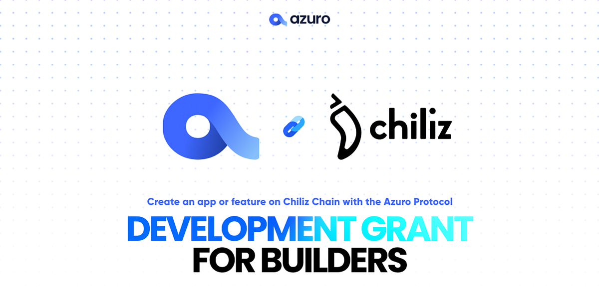 Azuro & Chiliz launch Developer Grant to build on Chiliz Chain using ...