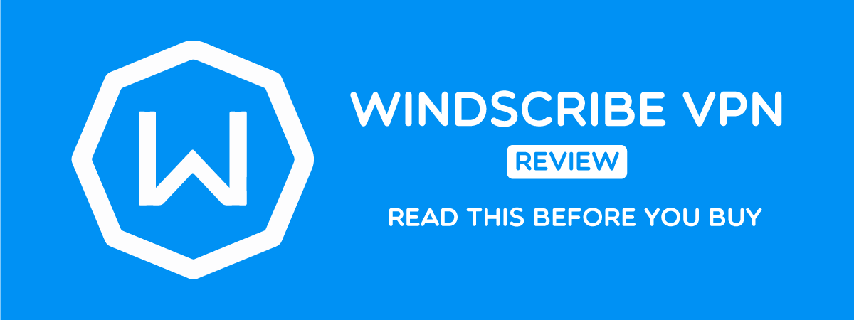 Read This Before You Buy Windscribe VPN | by Magento 2 Layered ...