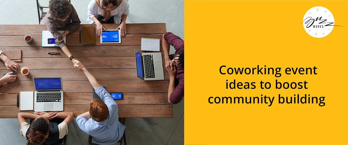 Coworking event ideas to boost community building - BuzzWorks ...