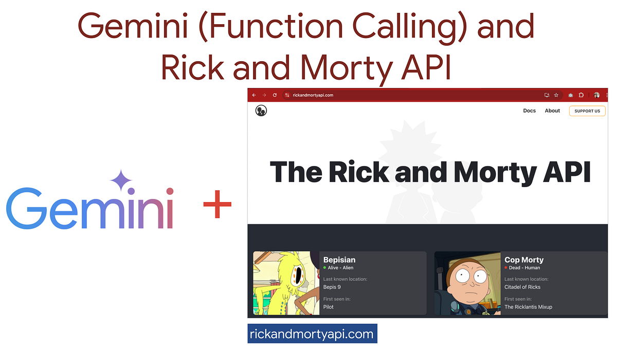 Function Calling with Gemini and the Rick and Morty API | by Nathaly Alarcon Torrico | Google ...