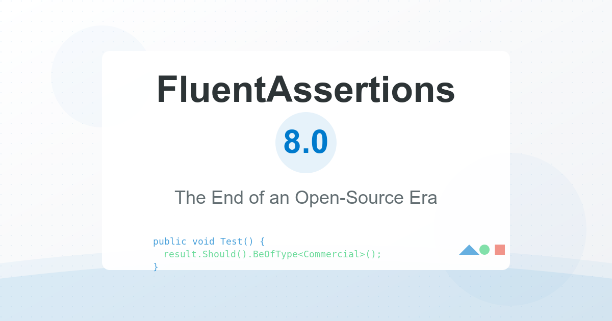 FluentAssertions 8.0: The End of an Open-Source Era | by Hassan | Medium