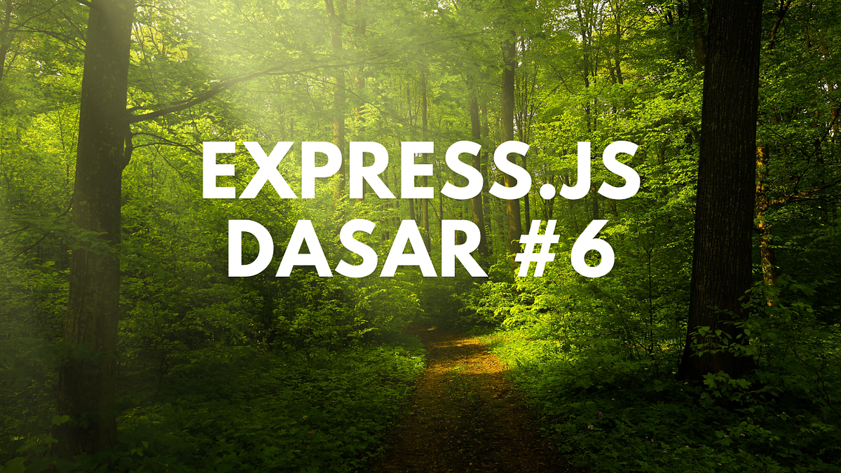 Dasar Dasar ExpressJS #6 | Migration | by Ahmad Nurul Laiq | Medium