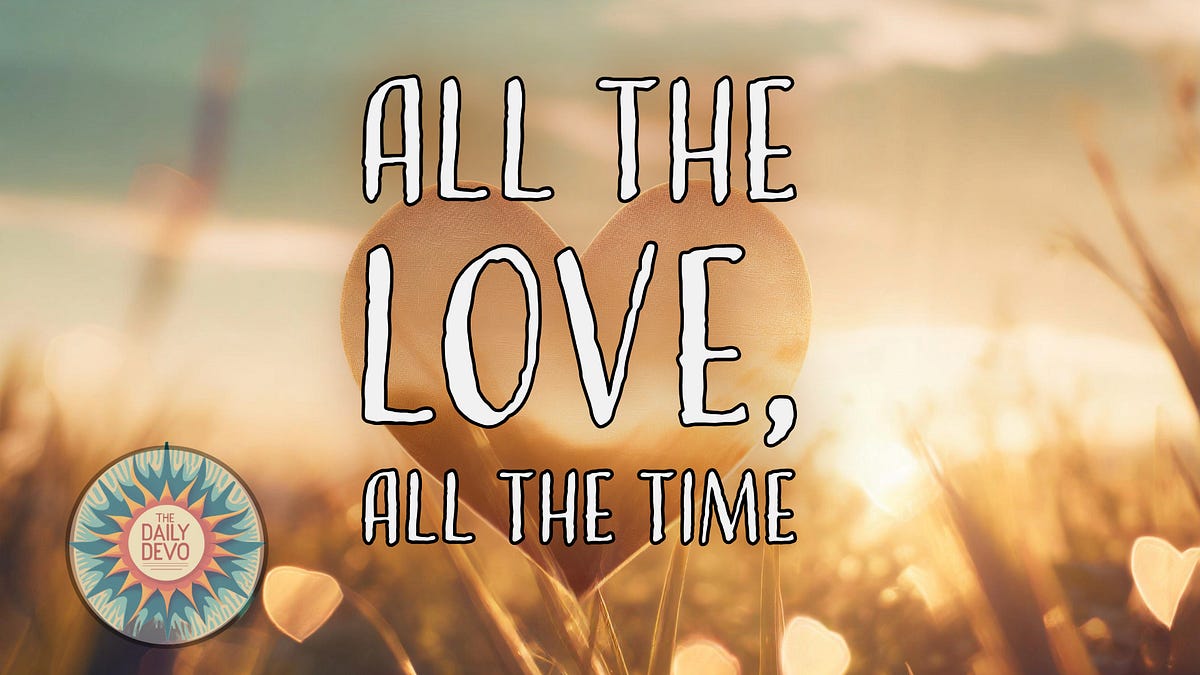 All The Love, All The Time. In her excellent new book on the ebbs… | by Leon Bloder | May, 2024 ...