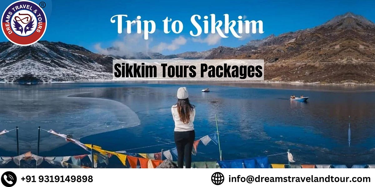 Sikkim Tours Packages | by Dreamstravelandtours | Feb, 2024 | Medium