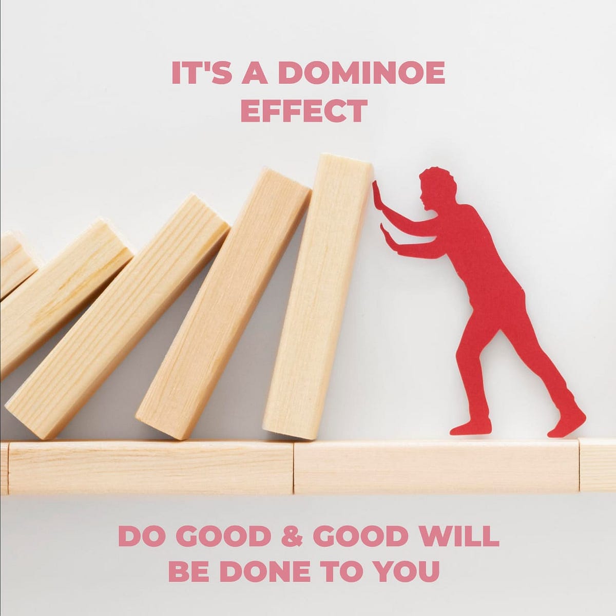 The Power of Paying It Forward. Do Good and Good Will Be Done to You ...