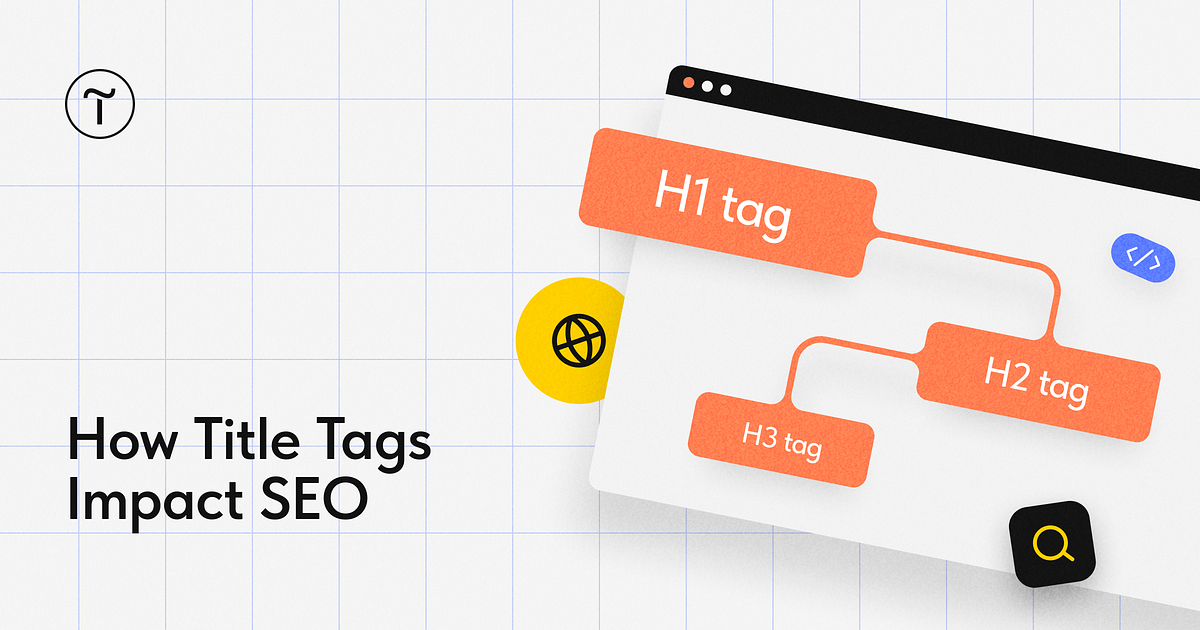 How Title Tags Impact SEO. Headings improve website readability… | by ...
