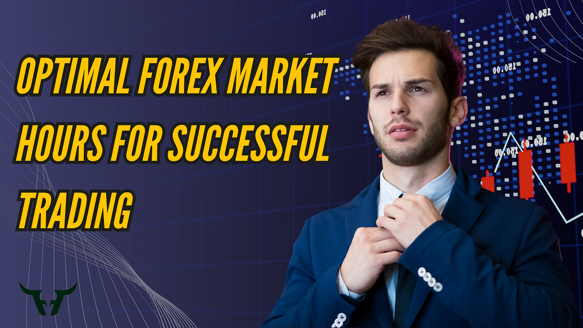 Optimal Forex Market Hours for Successful Trading | by Thetradinghood ...