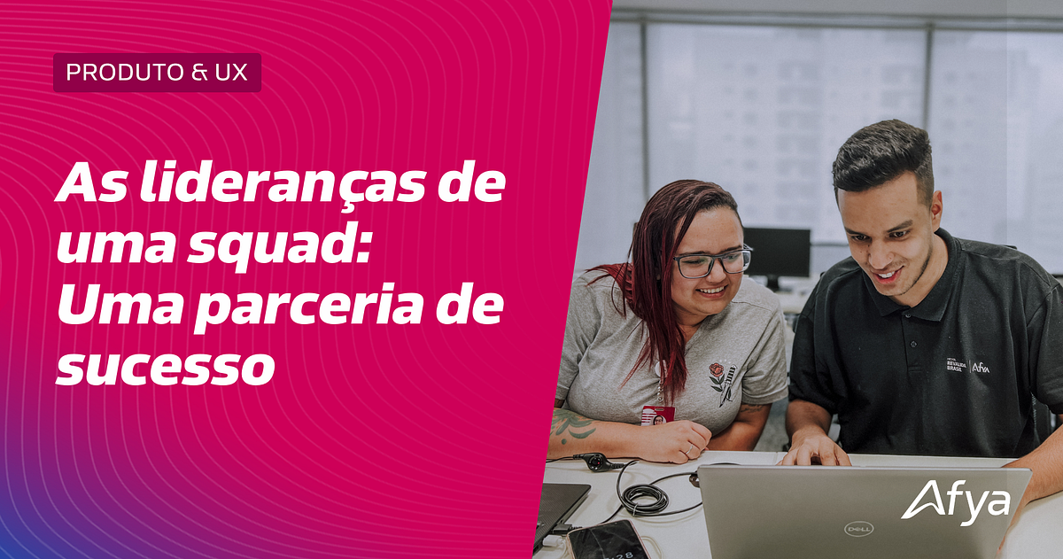 As lideranças de uma squad: Uma parceria de sucesso | by Luis Junior ...