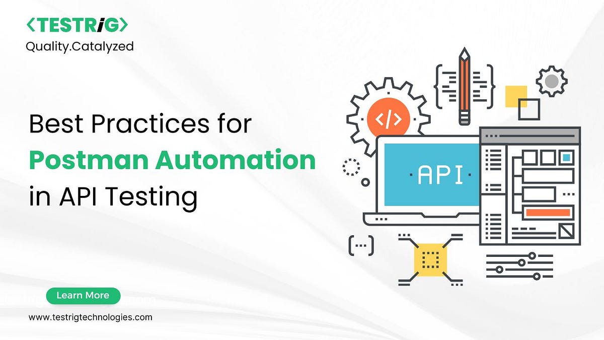 Best Practices For Postman Automation In Api Testing By Vijayashree Shinde Medium